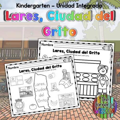 Lares, Ciudad del Grito - Kindergarten Unidad Integrada | TPT
