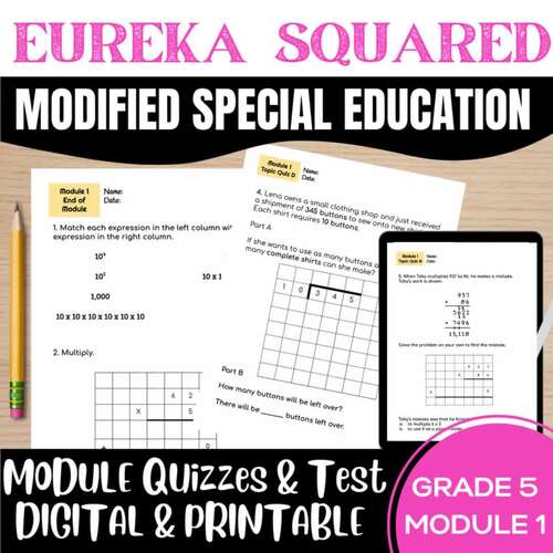{Eureka} SQUARED Math Grade 5 Modified Module 1 Quizzes & Test Special Ed
