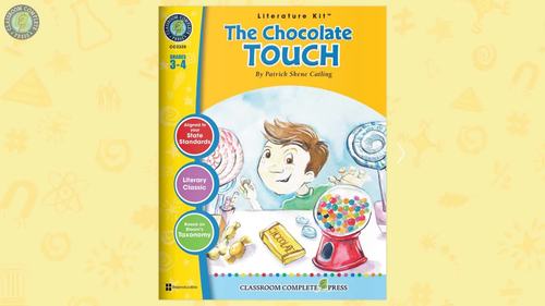 The Chocolate Touch - Literature Kit Gr. 3-4 by Classroom Complete Press