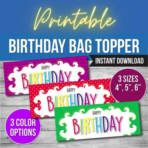 Birthday Bag Toppers, Birthday Treat Bag Toppers, 4" 5" 6" Printable PDF