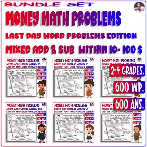 Last Day Math Money Word Problems mixed Add and Sub 10 - 100 Bundle set ...