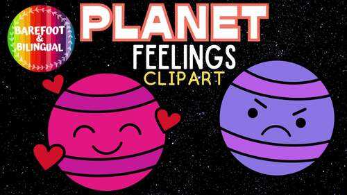 Planets Clipart Feelings and Emotions - SEL Outer Space Clipart | TPT