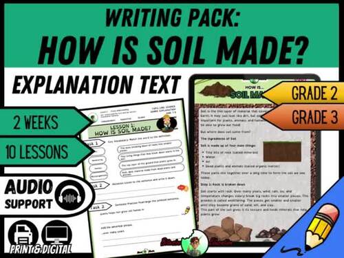 How Is Soil Made? | Explanation Writing Pack | Grade 2/3 by Bitesize ...