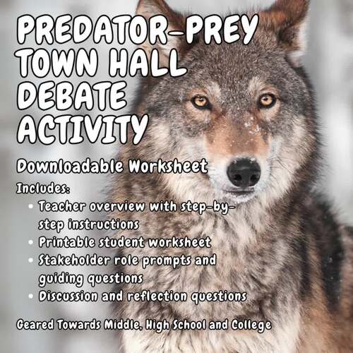 Predator-Prey Town Hall Debate Activity--Grades 6-College by ...