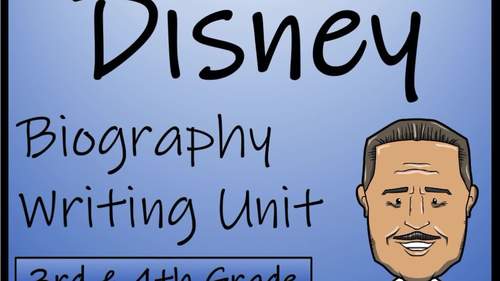Walt Disney Biography Writing Unit | 3rd Grade & 4th Grade | TPT
