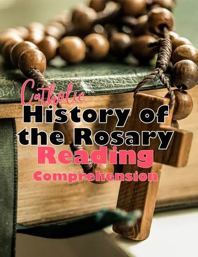 History of the Rosary: Reading Comprehension Passage & Question ...