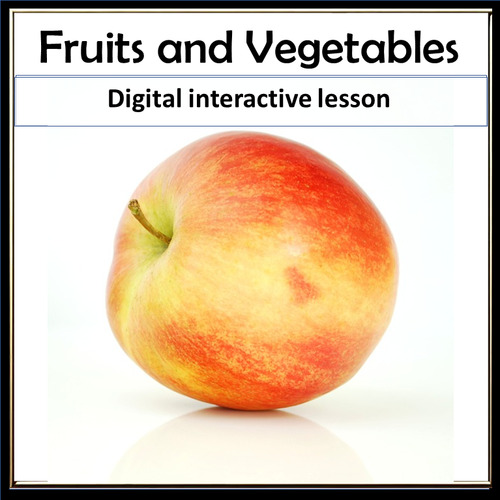 Fruits and Vegetables Interactive Digital Resource No Prep by Nature Online
