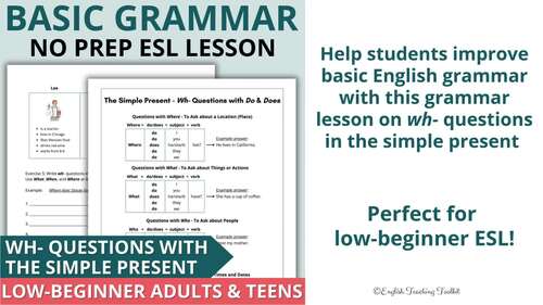 Low Beginner ESL Grammar Worksheets Adult ESL Simple Present Tense Wh ...