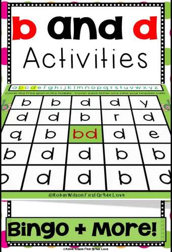 b and d Reversal Activities by Robin Wilson First Grade Love | TpT