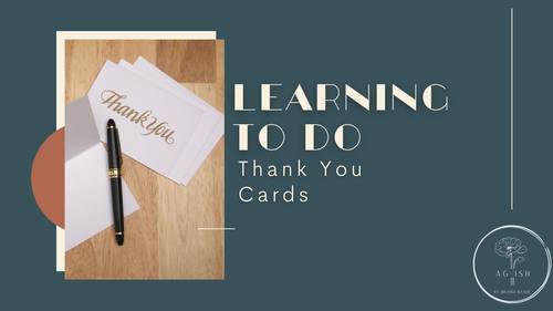 Learning To Do: Thank You Cards Instructional Powerpoint by AG-ISH