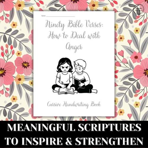 90 BIBLE VERSES FOR DEALING WITH ANGER | Cursive Writing Practice for ...