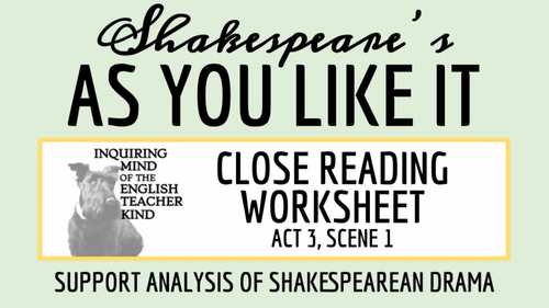 As You Like It Act 3 Scene 1 Close Reading Worksheet (Printable)