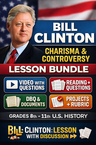Bill Clinton: Charisma & Controversy Lesson TOTAL CLASSROOM BUNDLE
