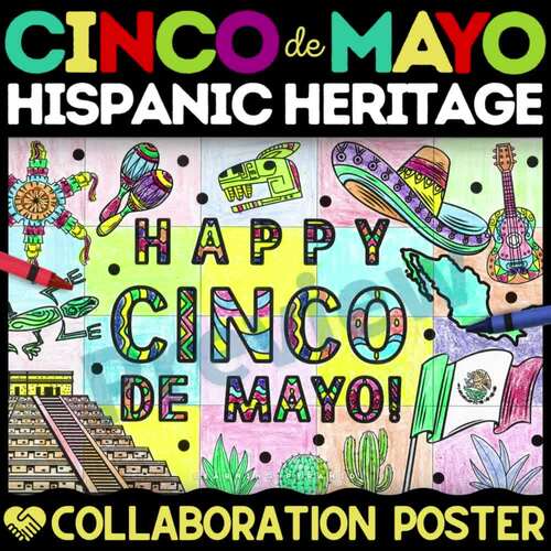 Cinco de Mayo Hispanic Heritage Collaborative Poster Activity | Spanish ...
