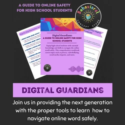 Digital Guardians: A Guide to Online Safety for High School Students