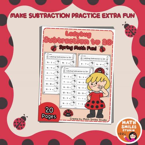 Ladybug Subtraction to 20 – Fun Spring Math Worksheets! 1st-2nd Grade