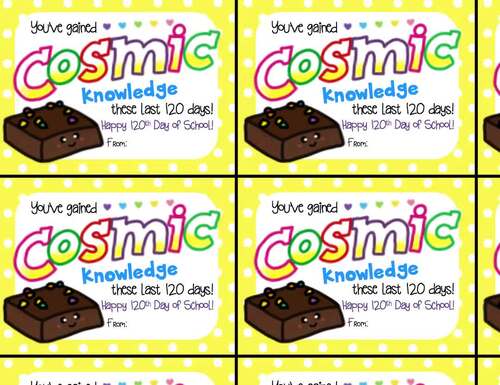 Cosmic Brownie 120th Day of School Gift Tag- You've gained Cosmic knowledge