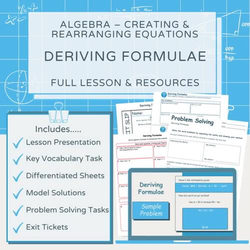 Deriving Formulae – Full Lesson with Differentiated Resources (Grades 7–9)