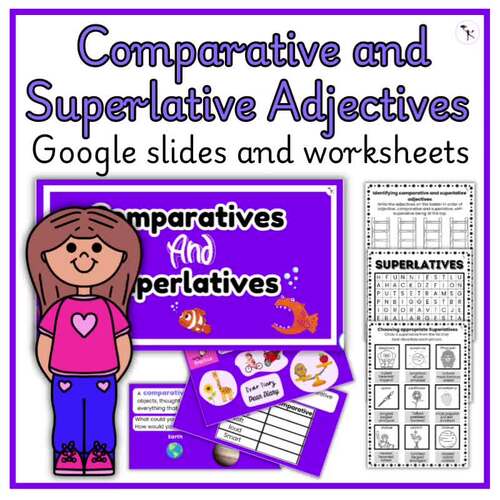 Comparative and Superlative Adjectives Google Slides and Worksheets