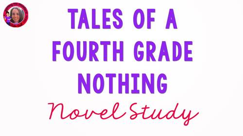 Tales of a Fourth Grade Nothing Novel Study: Literature Guide | TPT