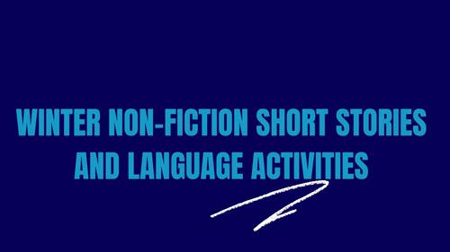 Winter Non-Fiction Short Stories and Language Activities by Kayla SLP