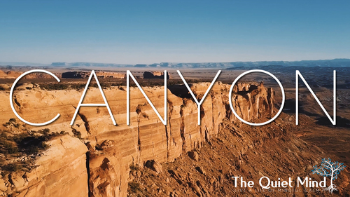 THE CANYON - Calm and focus your students with this stunning canyon film