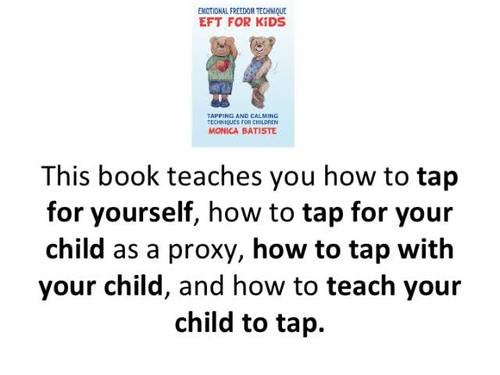 EFT Emotional Freedom Technique, TAPPING for Kids, Character Education