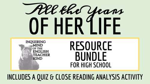 "All the Years of Her Life" by Morley Callaghan Quiz and Close Reading ...