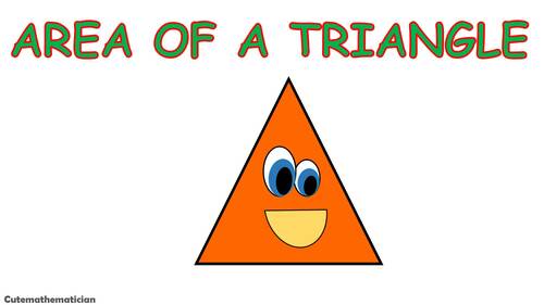 Area of a Triangle Powerpoint Presentation (PPT)/Lesson/21 Slides
