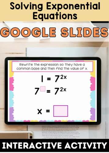 Solving Exponential Equations | Google Slides™ by Math and Glitter