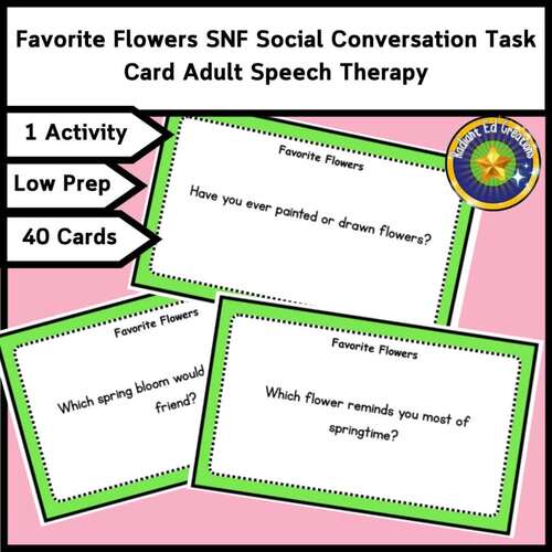 Favorite Flowers SNF Social Conversation Task Card Adult Speech Therapy