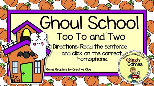 Ghoul School Too To Two Homophones ANIMATED GOOGLE SLIDES Fall Digital ...