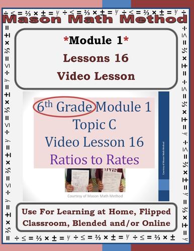 6th Grade Math Mod 1 Video Lesson 16 Ratio to Rates Distance/Flipped/Remote