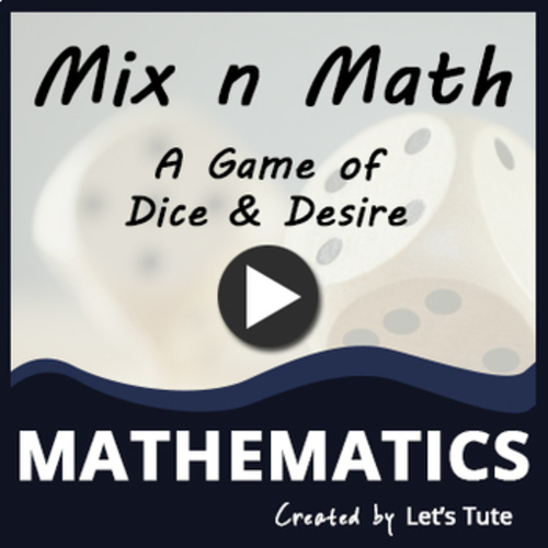 Mathematics A Games Of Dice And Desire (Tricks for Probability)/ Algebra