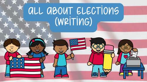 All About Elections Writing PreK Kindergarten First Second Third ...