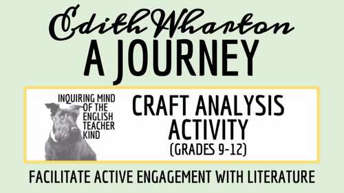 "A Journey" by Edith Wharton Literary Craft Analysis Activity for High ...