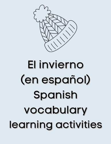 El invierno winter Spanish vocabulary learning activities | TPT
