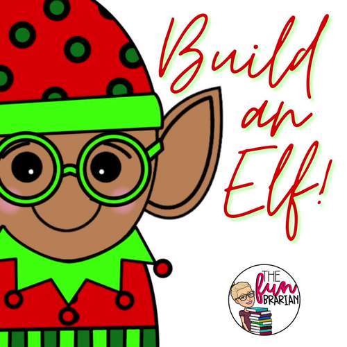 Build an Elf - Digital Library Activity by The Funbrarian | TPT