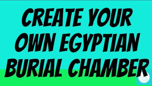 Create your own Egyptian Burial Chamber: 6th Studies Weekly Week 7