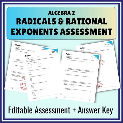 Radicals & Rational Exponents Editable Assessment | 10th-12th Grade ...