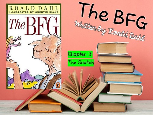 Read Aloud: The BFG - Chapter 3 - The Snatch by Groovy Gal Goodies
