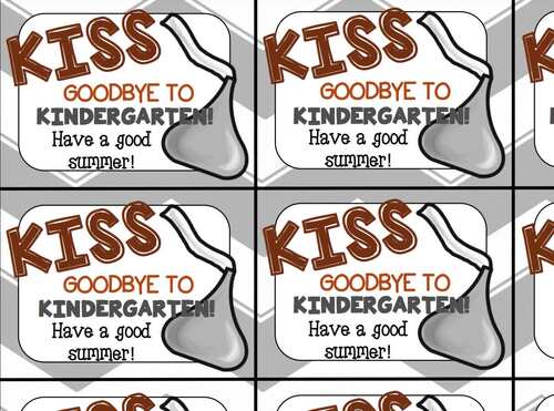 End of Year (EOY) Kisses Chocolate Gift Tag-Kiss Goodbye to First Grade ...