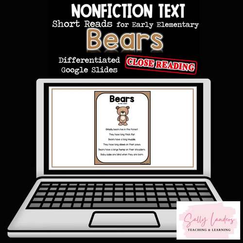 BEARS Nonfiction CLOSE READING Print & Digital Pack by Sally Landers