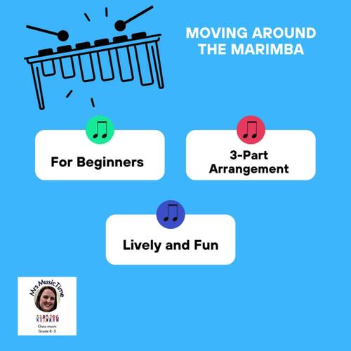 Moving Around the Marimba. 3 Part Marimba Arrangement for Beginners.