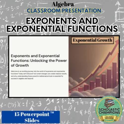 EXPONENTS AND EXPONENTIAL FUNCTIONS * Algebra Powerpoint Presentation