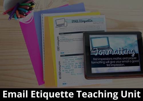 Email Etiquette Teaching Unit: How to Write a Professional Email