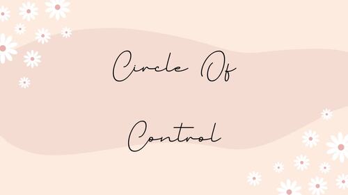 Circle of Control CBT Worksheet – Anxiety Coping Strategy- Worry Management