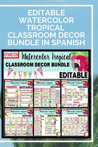 Classroom Decor in Spanish l Editable Watercolor Tropical l BUNDLE