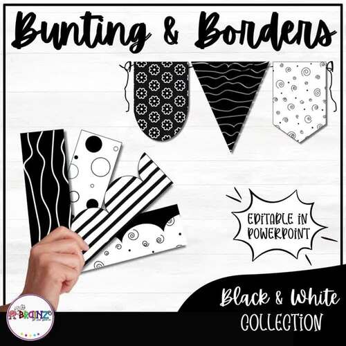 Black & White Classroom Decor Theme | Editable Banners, Borders and Bunting