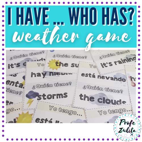 Weather in Spanish El Tiempo Game Yo Tengo Quién tiene? I have who has ...